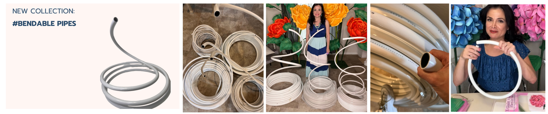 Flexible Pipes, Bendable PVC Pipes, Giant Flower Stems.